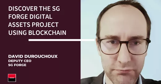Interview with David Durouchoux - SG FORGE - Digital Capital Markets